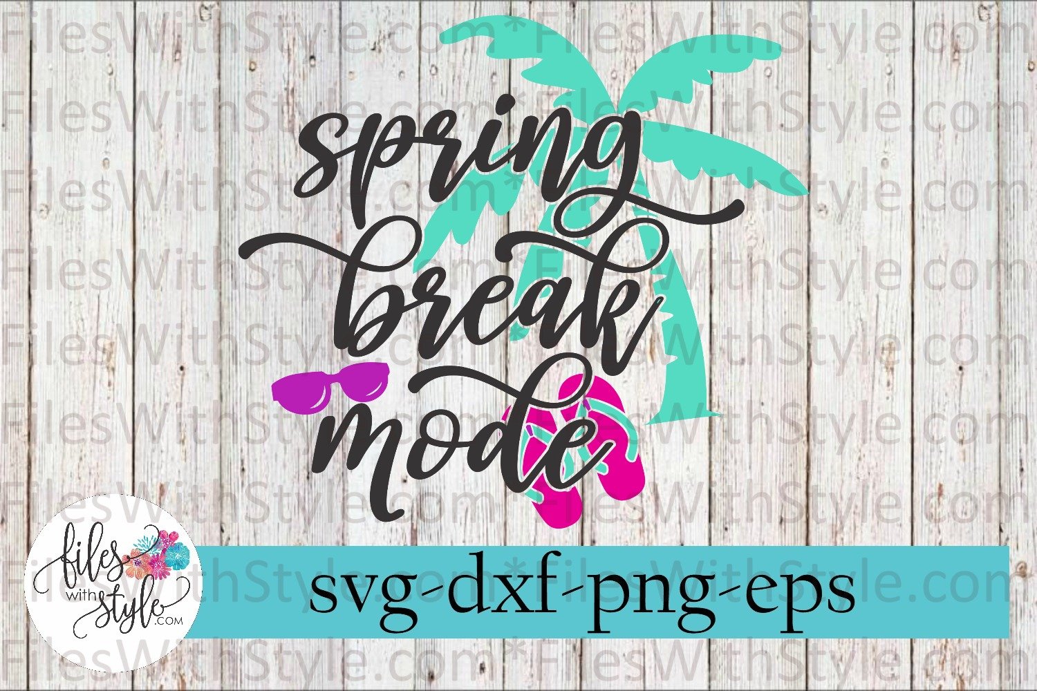 Spring Break Mode Beach Vacation SVG Cutting Files