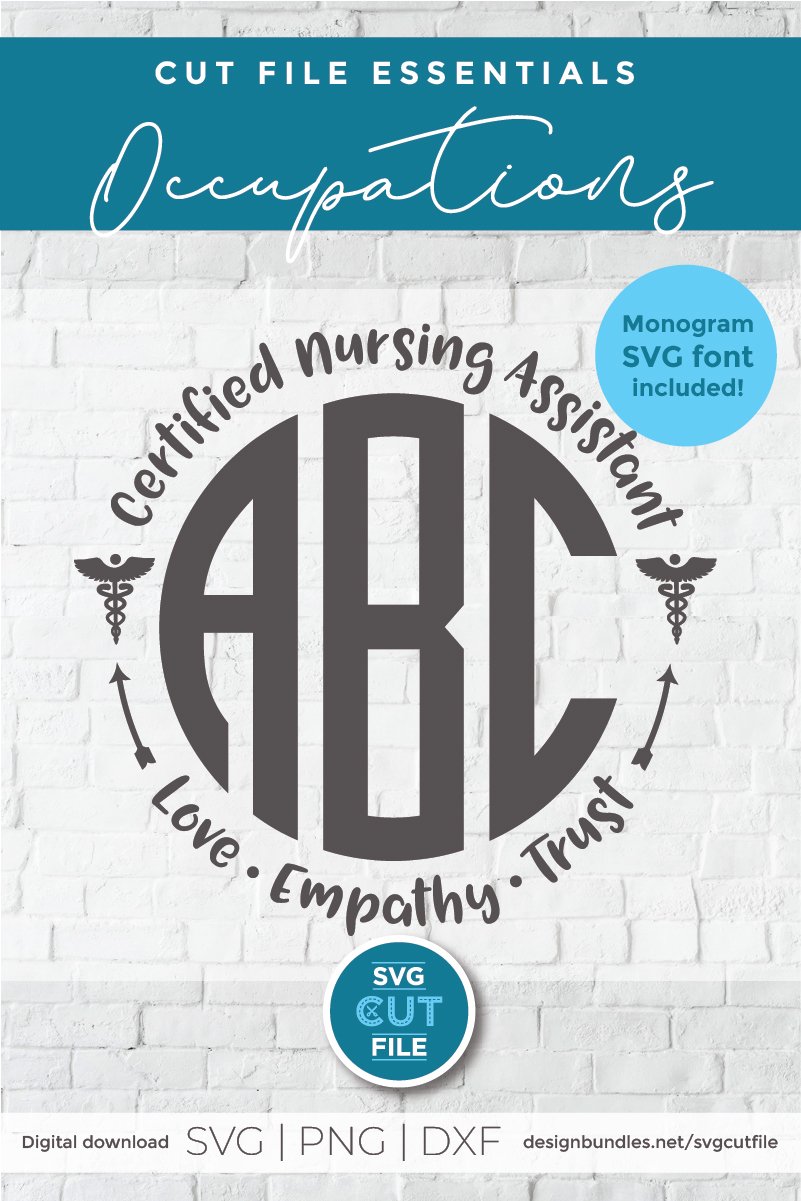 CNA monogram svg - a certified nursing assistant svg file (616120 ...