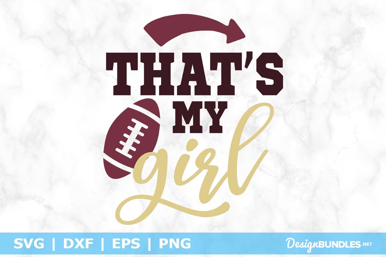 That's My Girl SVG File