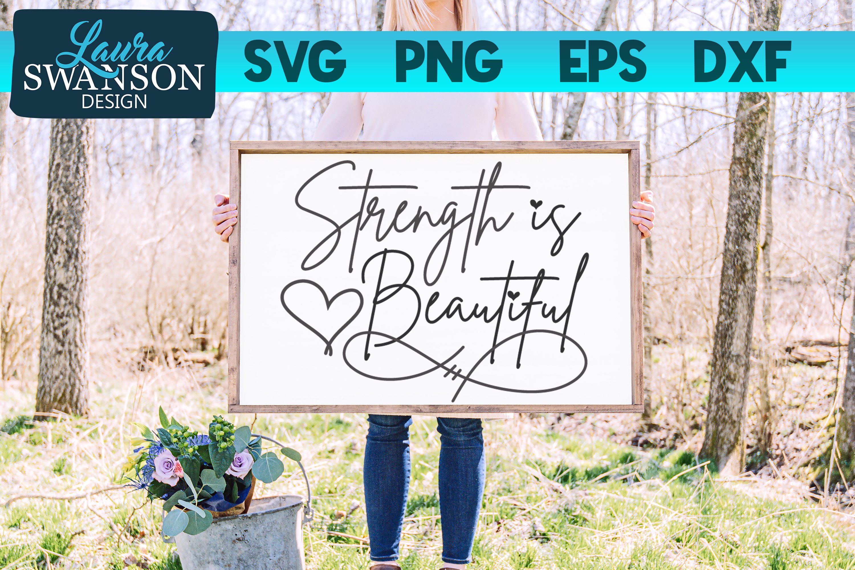 Strength is Beautiful SVG Cut File | Motivational Quote SVG