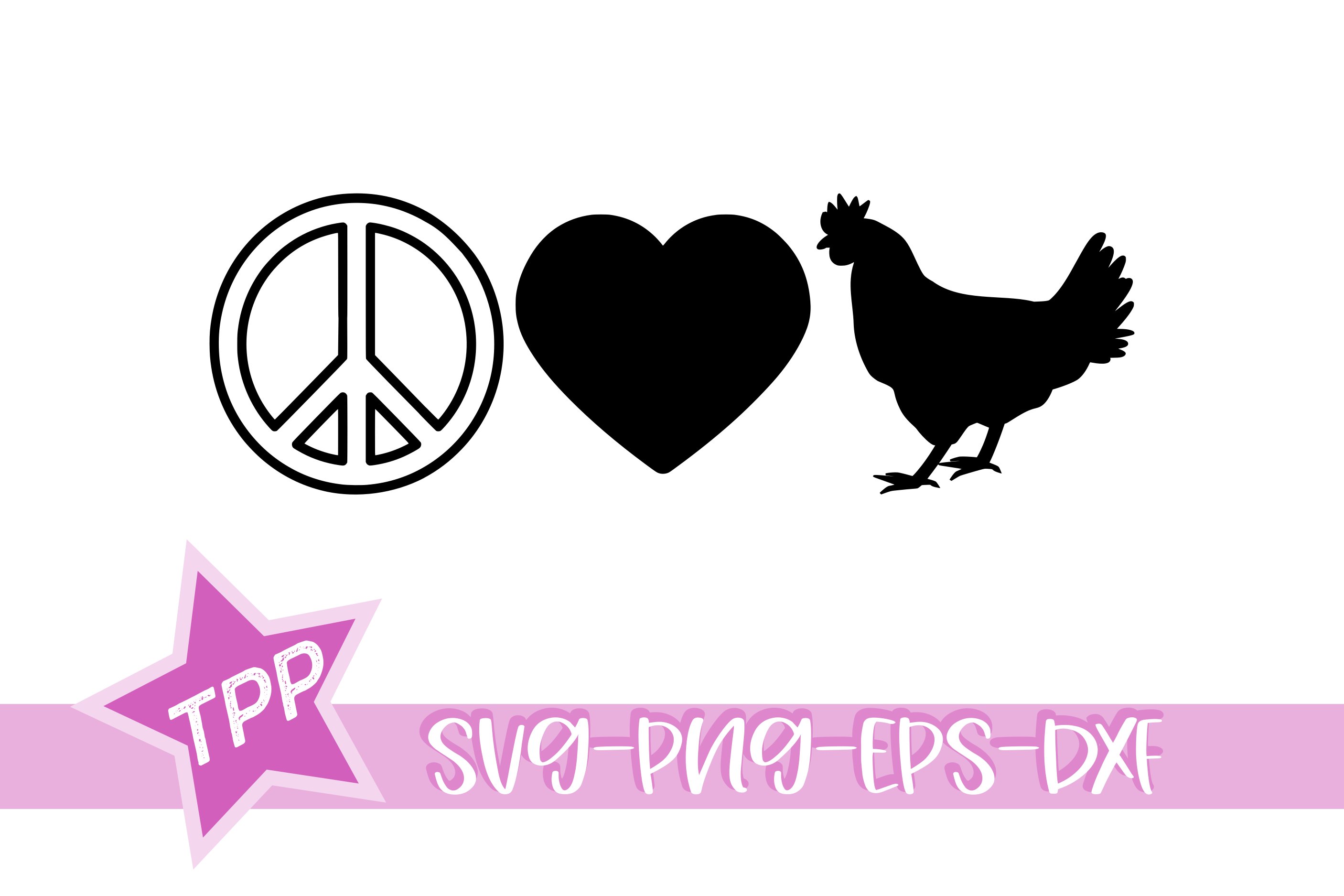 Chicken svg, Peace Love Chickens cutting file
