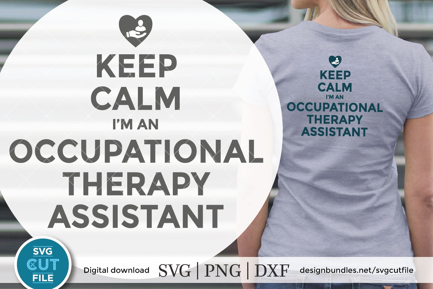 Keep Calm I'm an Occupational Therapy Assistant svg -OTA svg (525873 ...