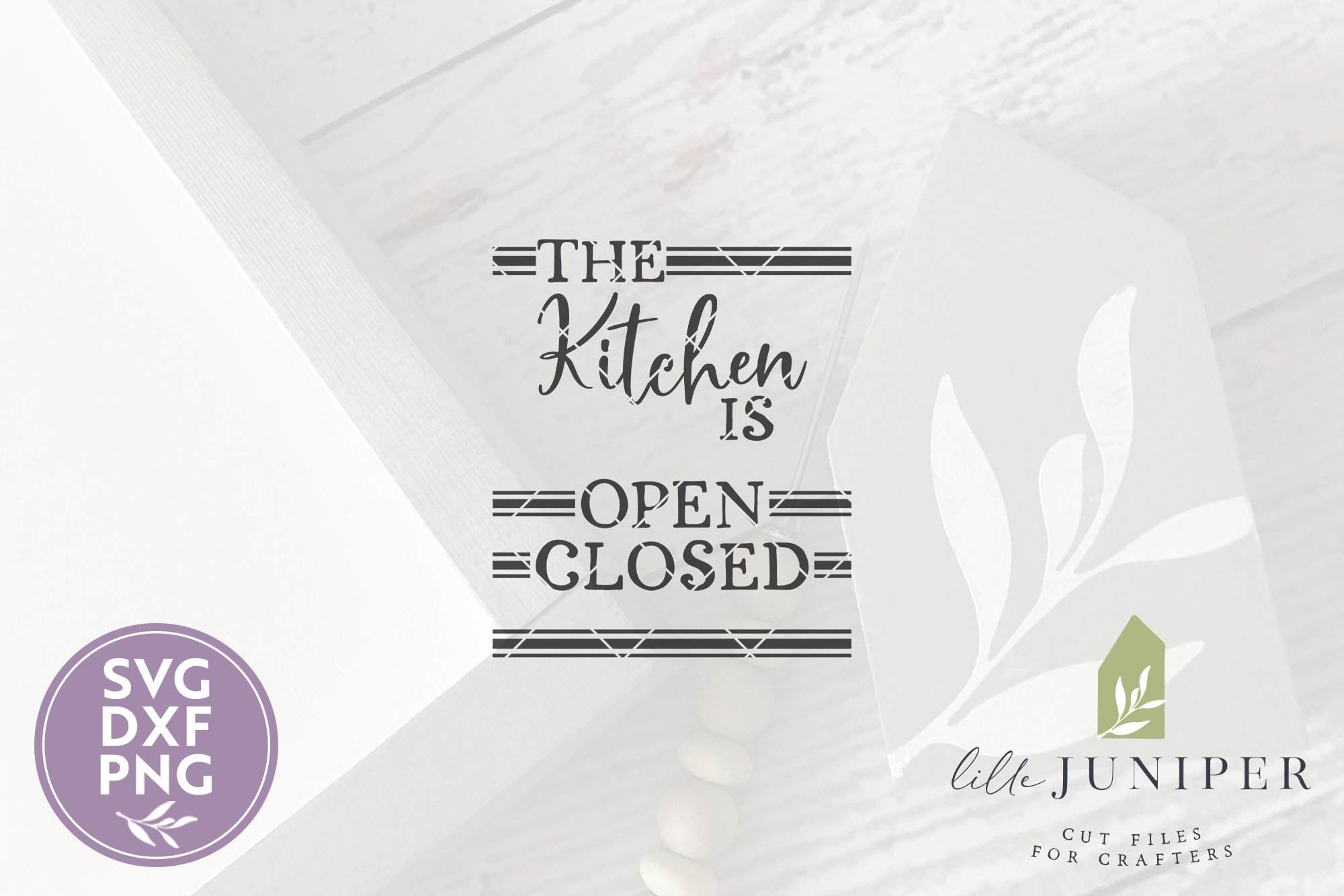 The Kitchen is Open / Closed SVG Files, Farmhouse SVG (758965) | Cut ...