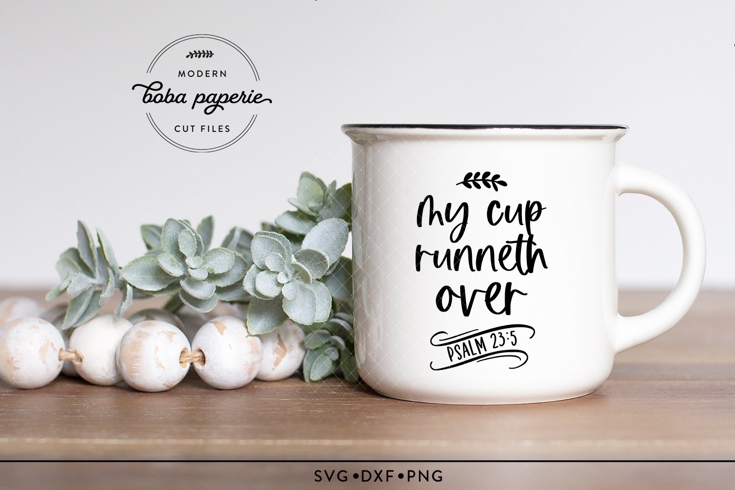 My Cup Runneth Over SVG, Psalm 23 5 svg (1095671) | Cut Files | Design ...
