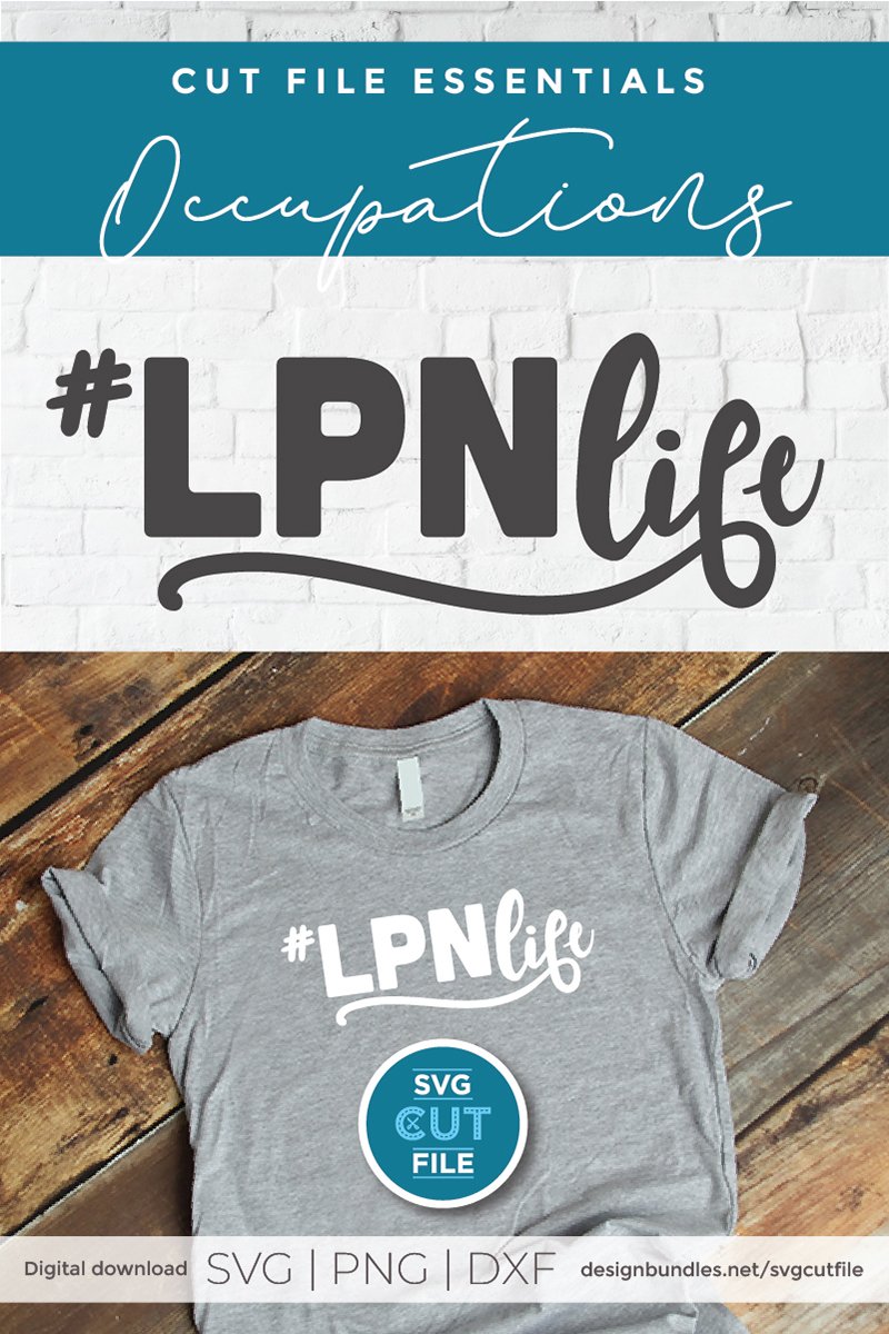 LPN life svg - a licensed practical nurse svg for crafters (590823 ...