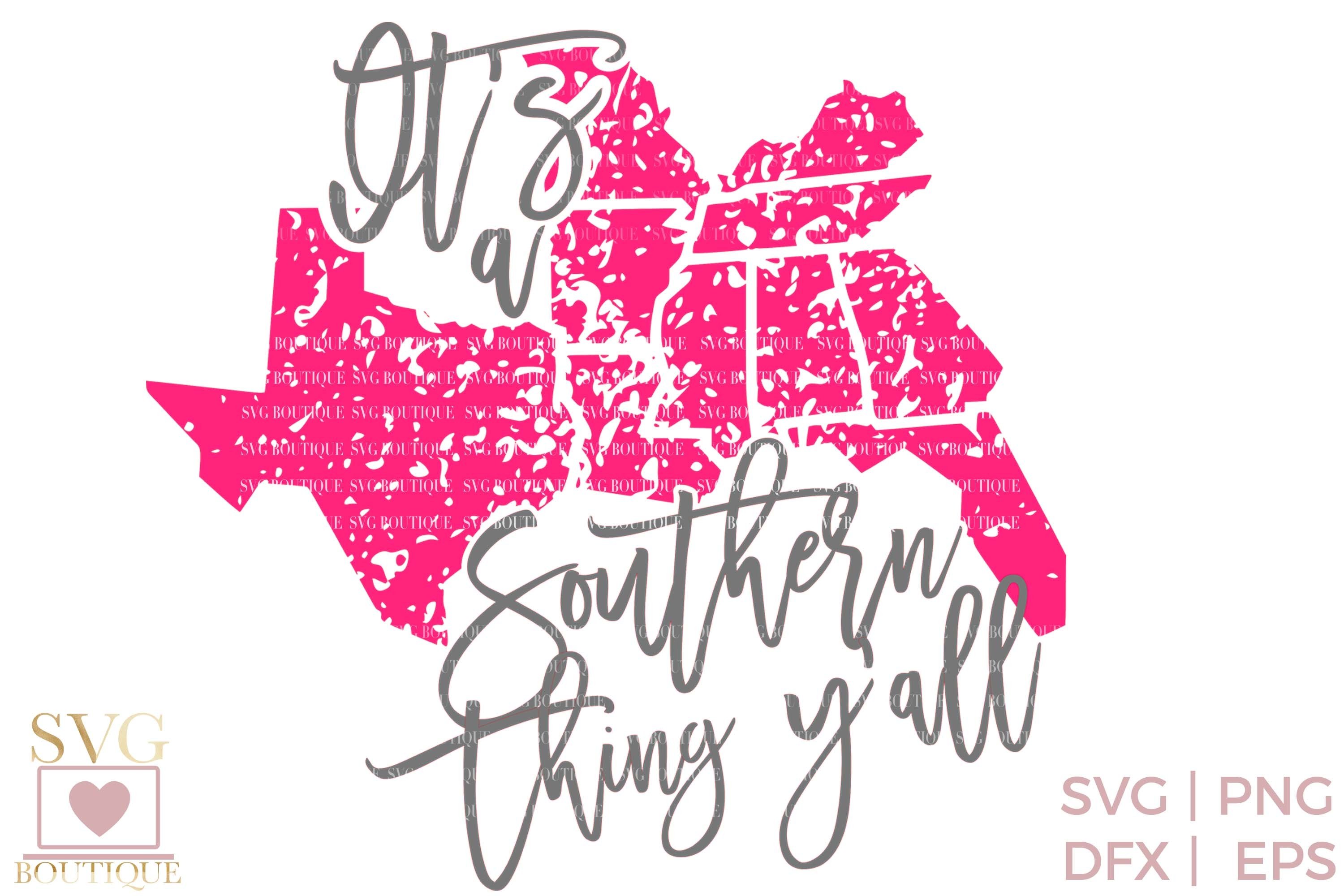 Southern Thing SVG PNG DFX - Sassy Country Crafting File (150674 ...