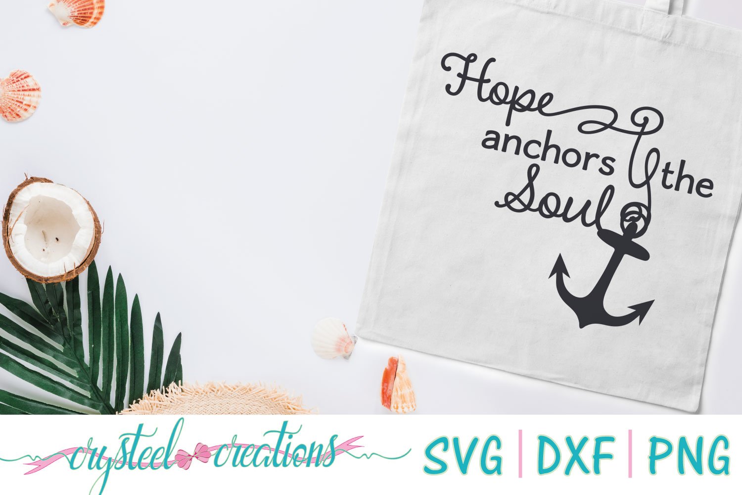 Hope Anchors the Soul SVG, DXF, PNG (541092) | Cut Files | Design Bundles