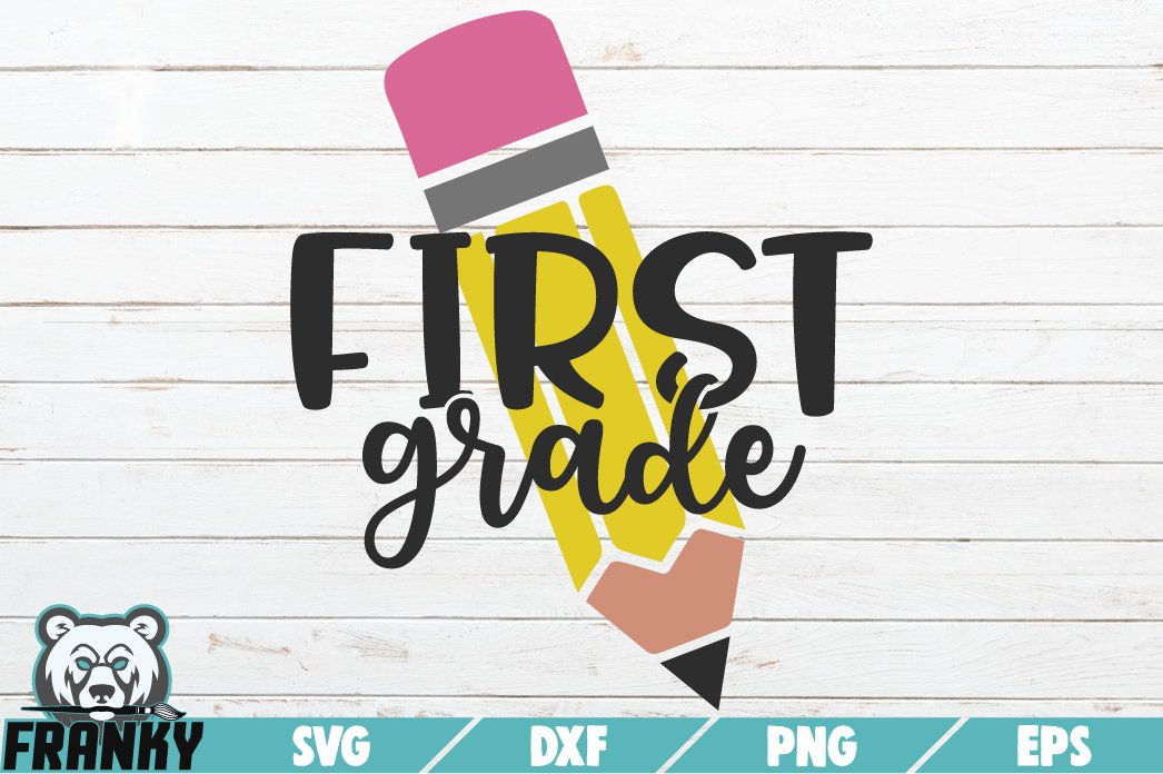 First grade SVG | Printable cut file (1313296) | SVGs | Design Bundles