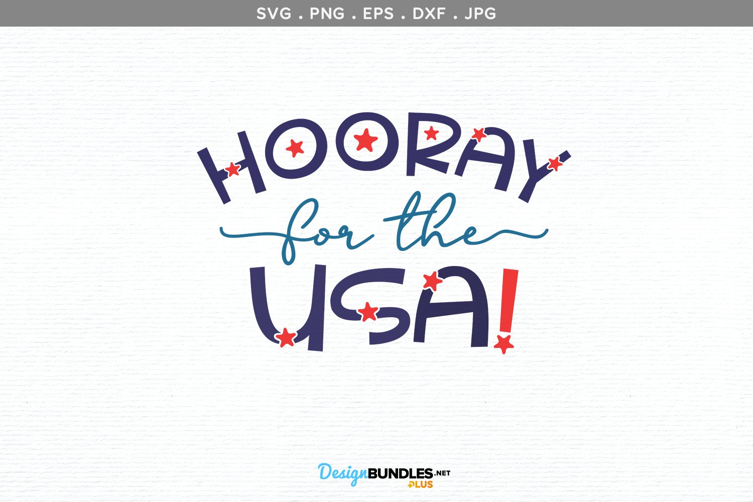 Hooray for the USA! - svg file, printable
