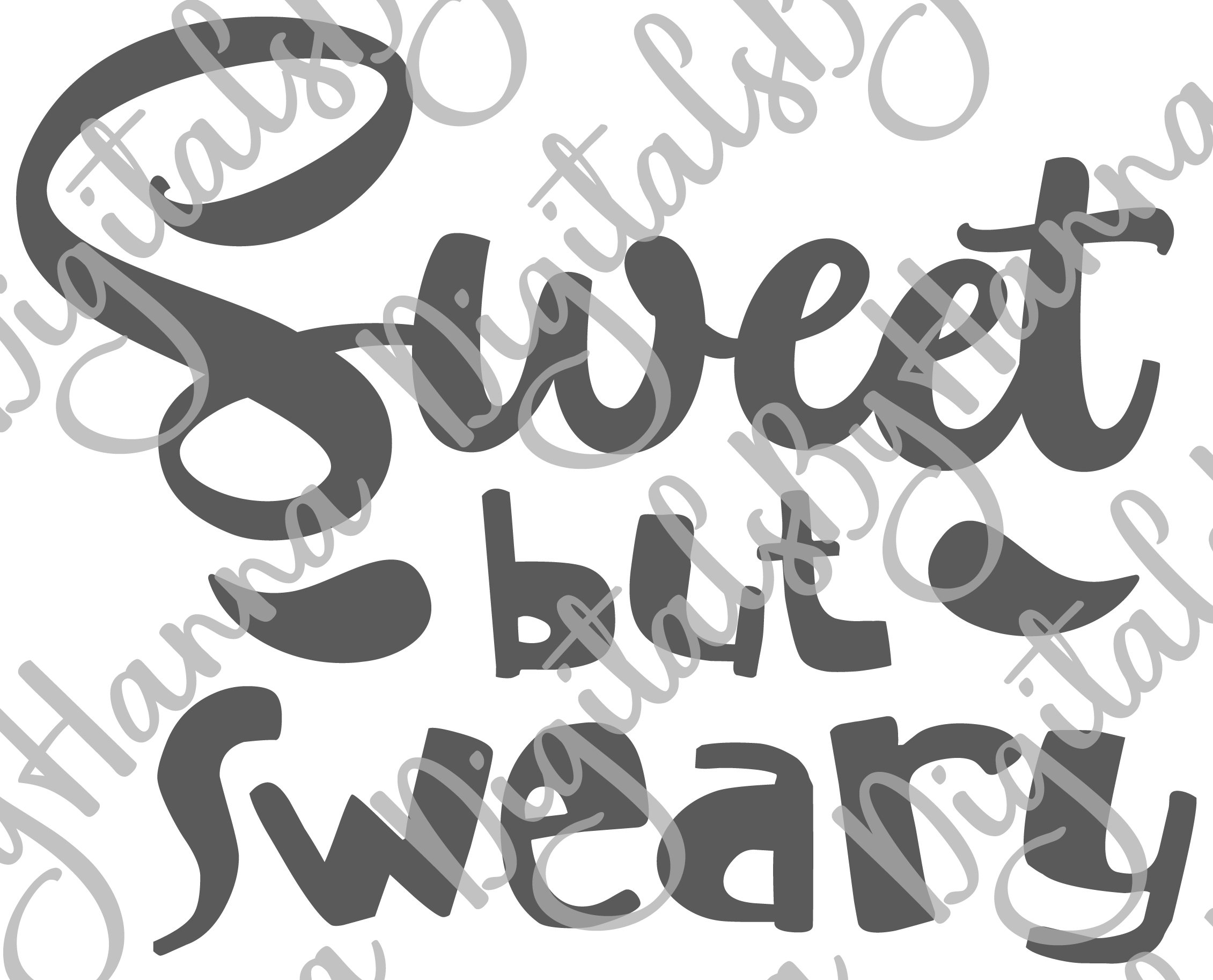 Sweet but Sweary SVG for Cricut Vector Cut File DXF PNG (723177) | Cut ...