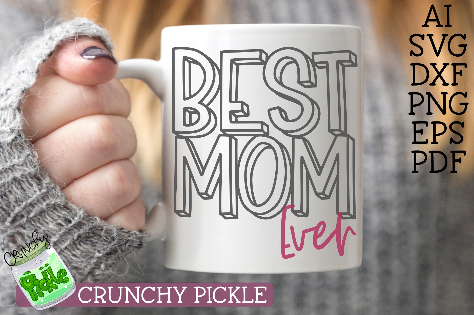 Best Mom Ever SVG (201482) | Cut Files | Design Bundles