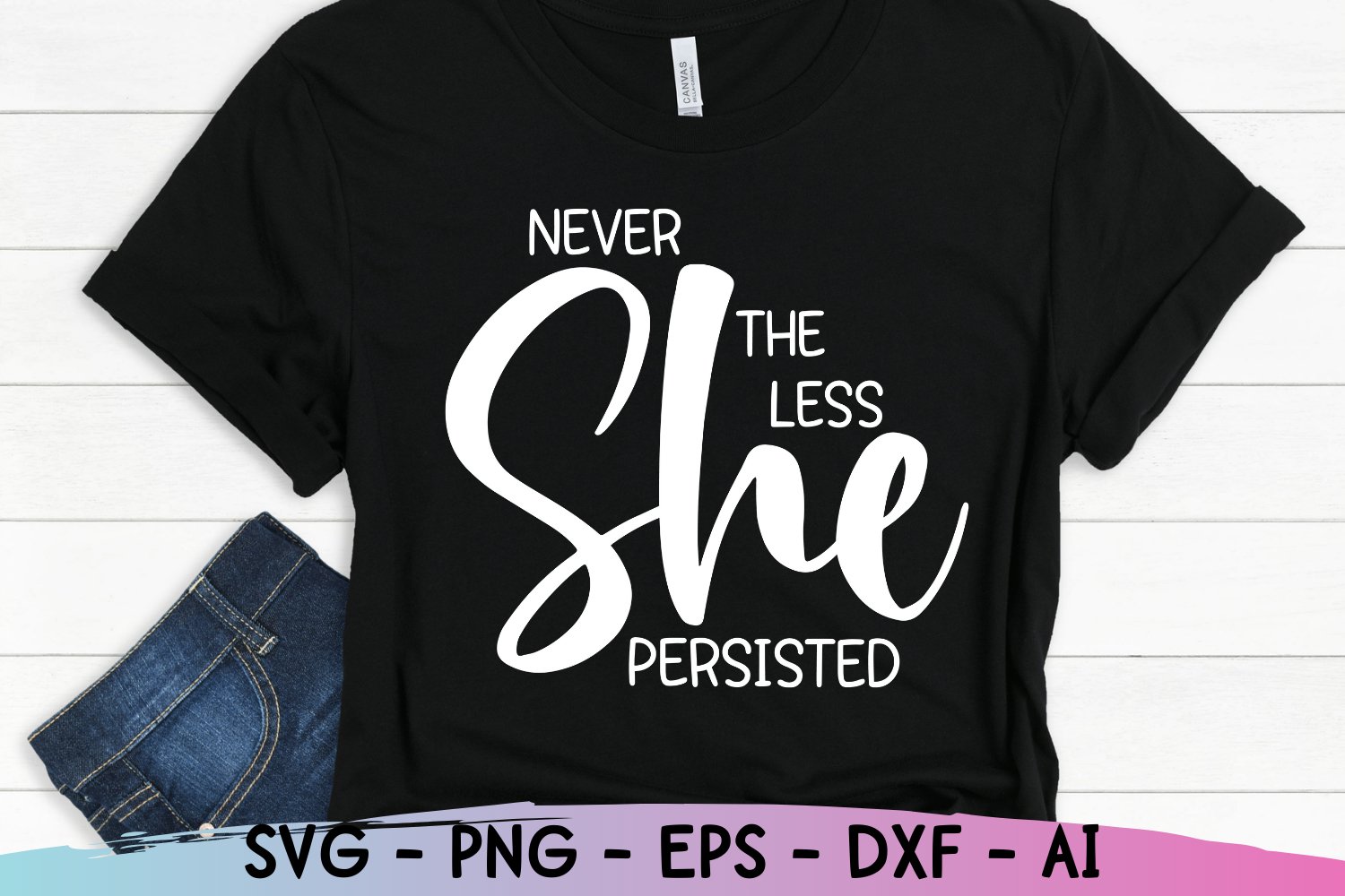 Never The Less She Persisted SVG, Bible Verse SVG, Faith SVG