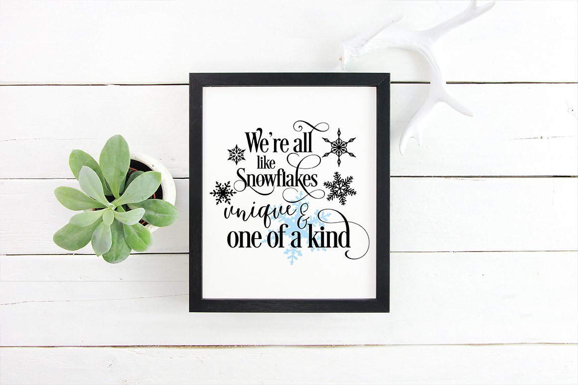 We're all like snowflakes unique and one of a kind SVG