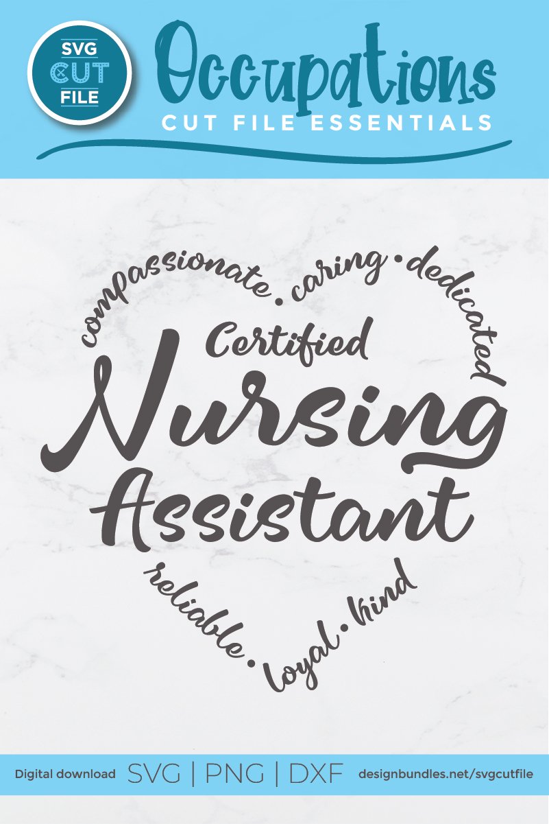 CNA svg with Word Heart - a certified nursing assistant svg (601079 ...