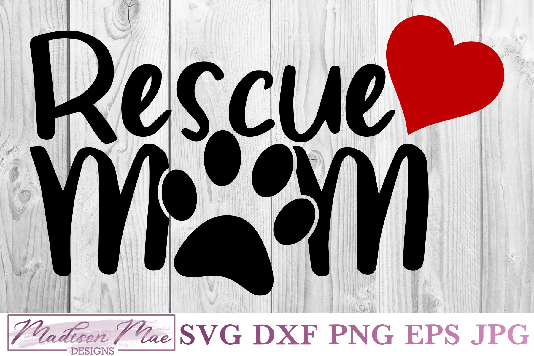 Rescue Mom Rescue Dog SVG 375450 Cut Files Design Bundles