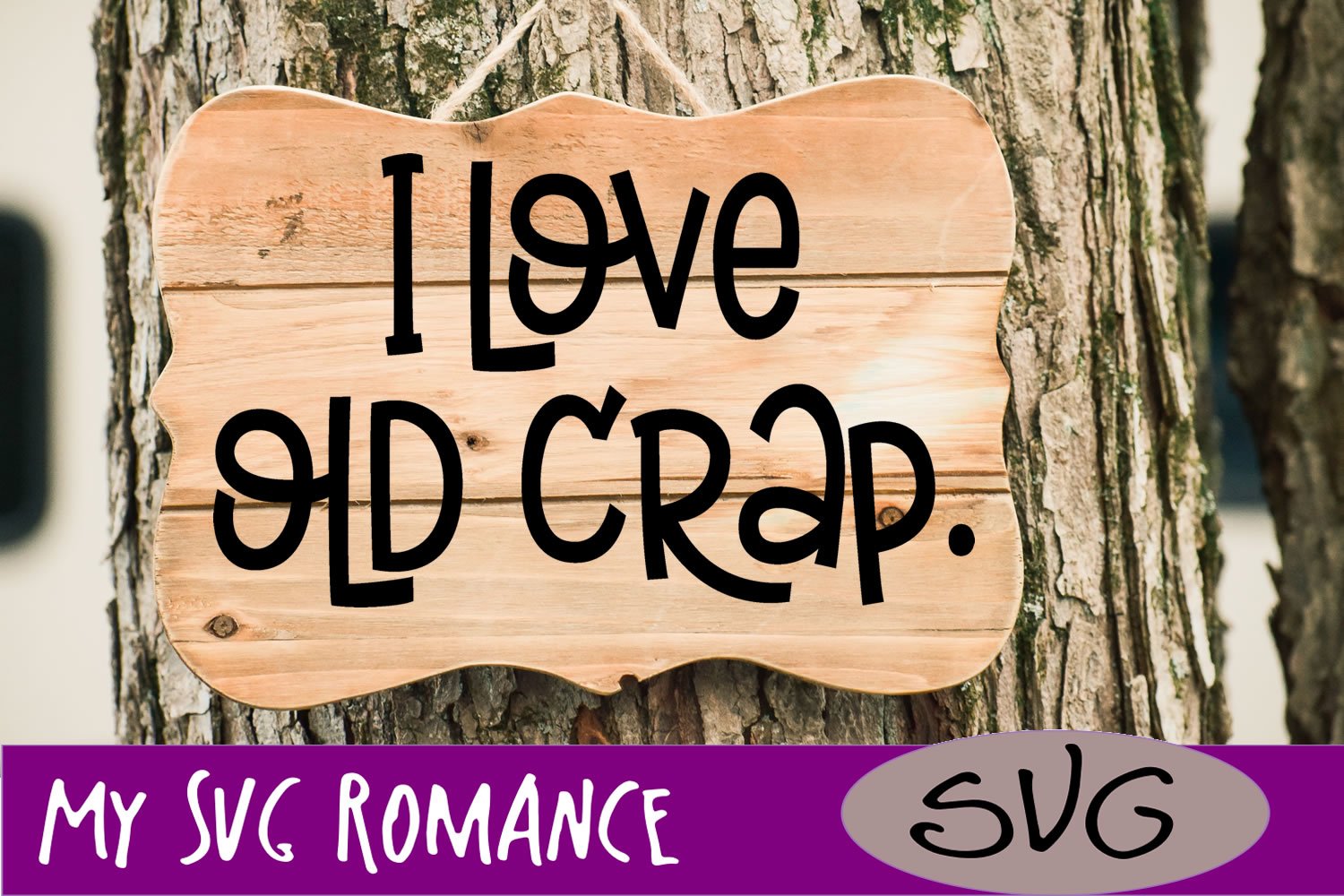 I Like Old Crap SVG DXF PNG EPS Junker Collector (315472) | SVGs ...