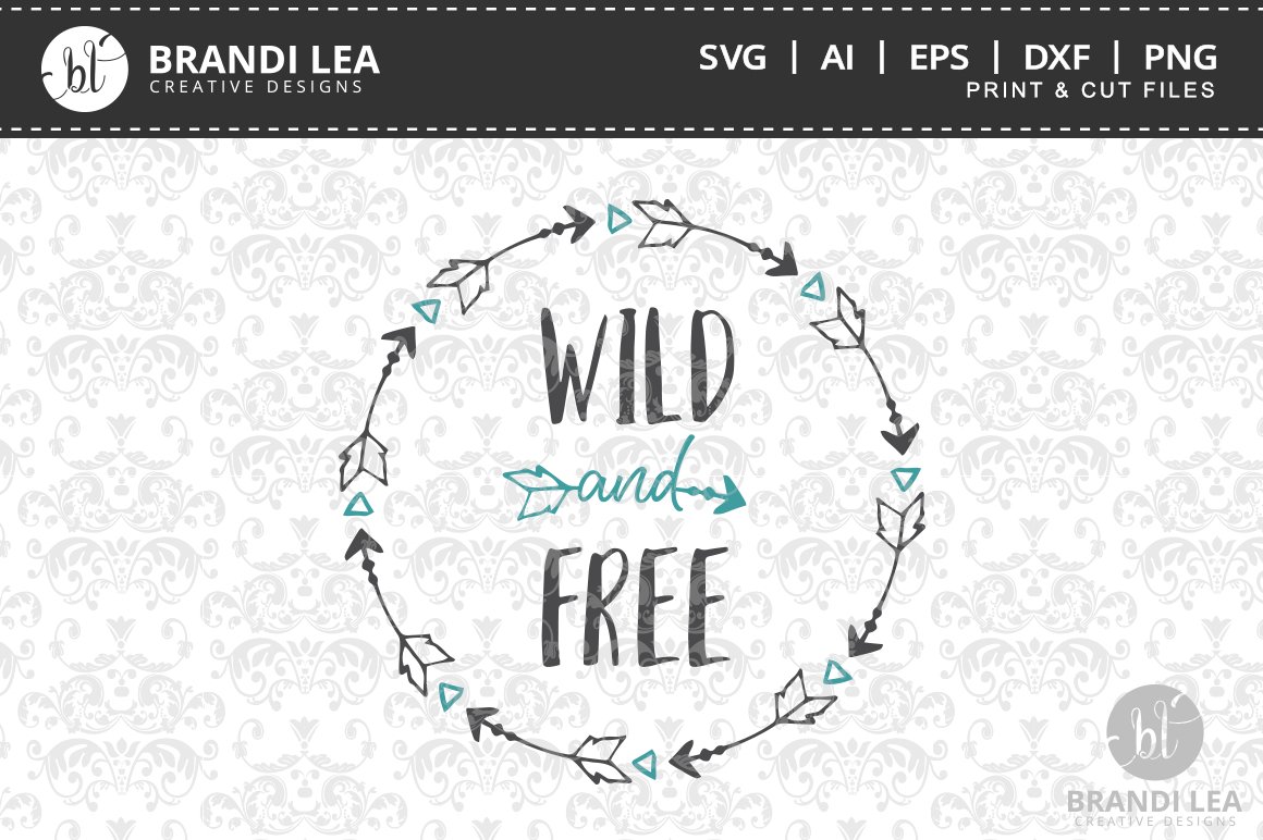 Wild & Free SVG Cutting Files (28901) | SVGs | Design Bundles