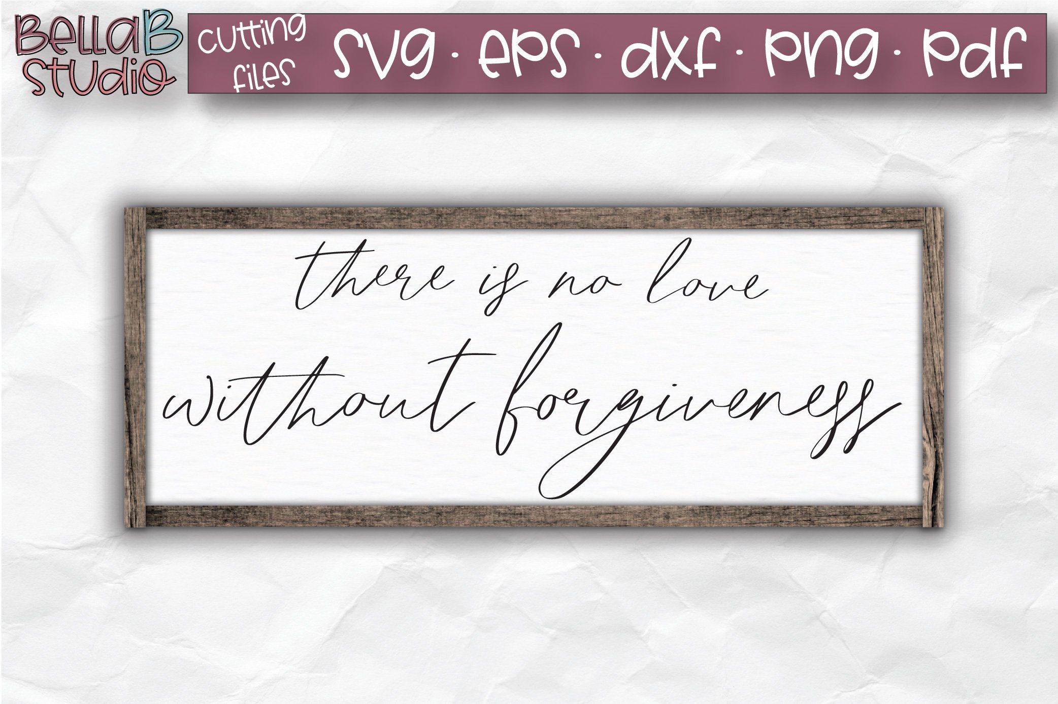 There is no love without forgiveness SVG, Christian Sign SVG (326148 ...