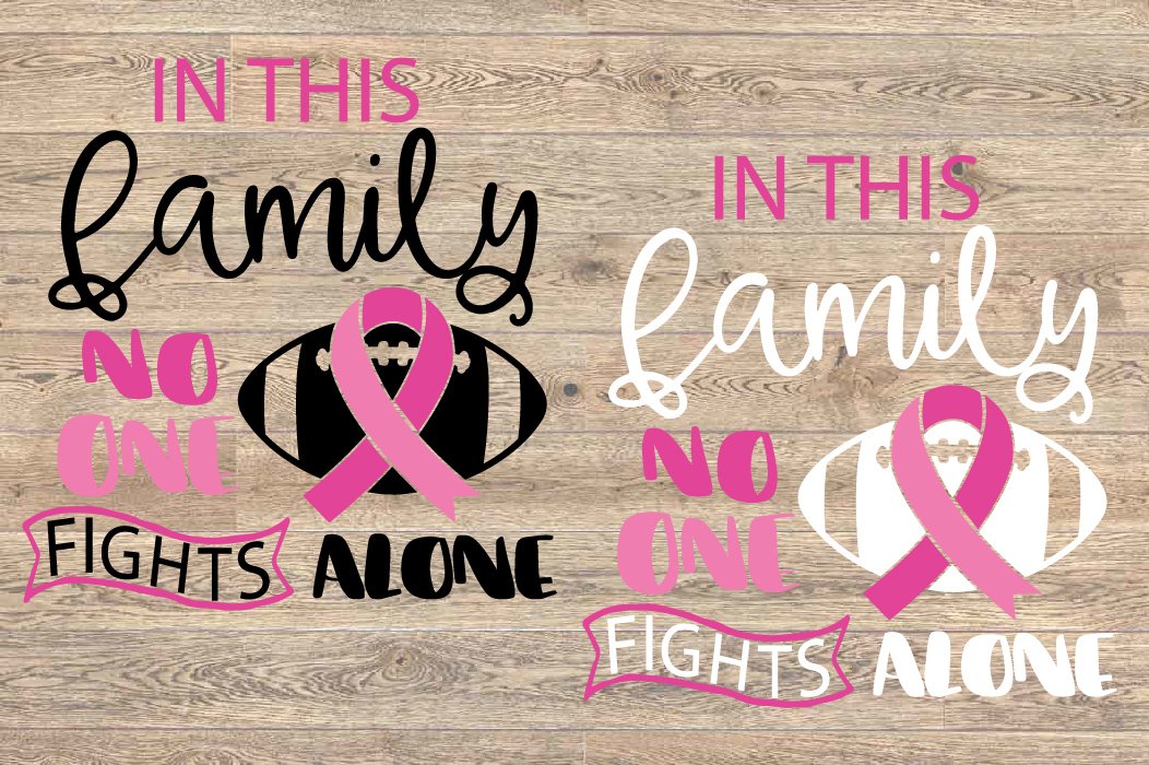 In this family nobody fights alone Breast Cancer svg 1521s (307464 ...
