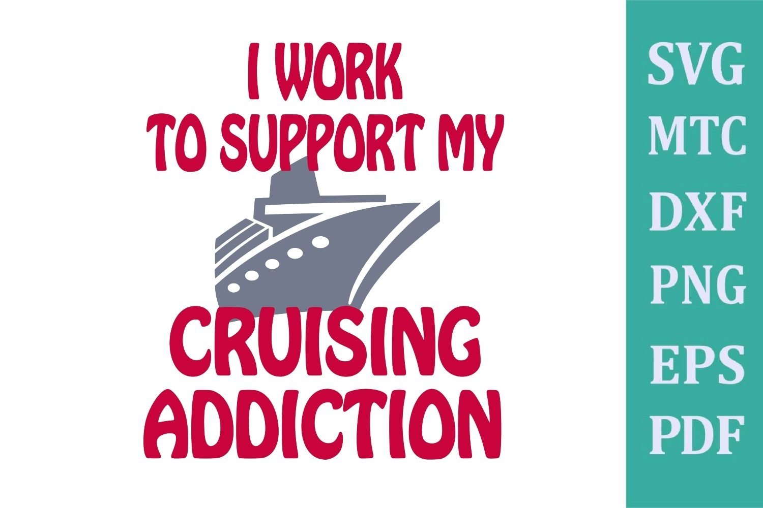 SVG Cruise Ship Work to Support Cruising Addiction Bundle (567208 ...