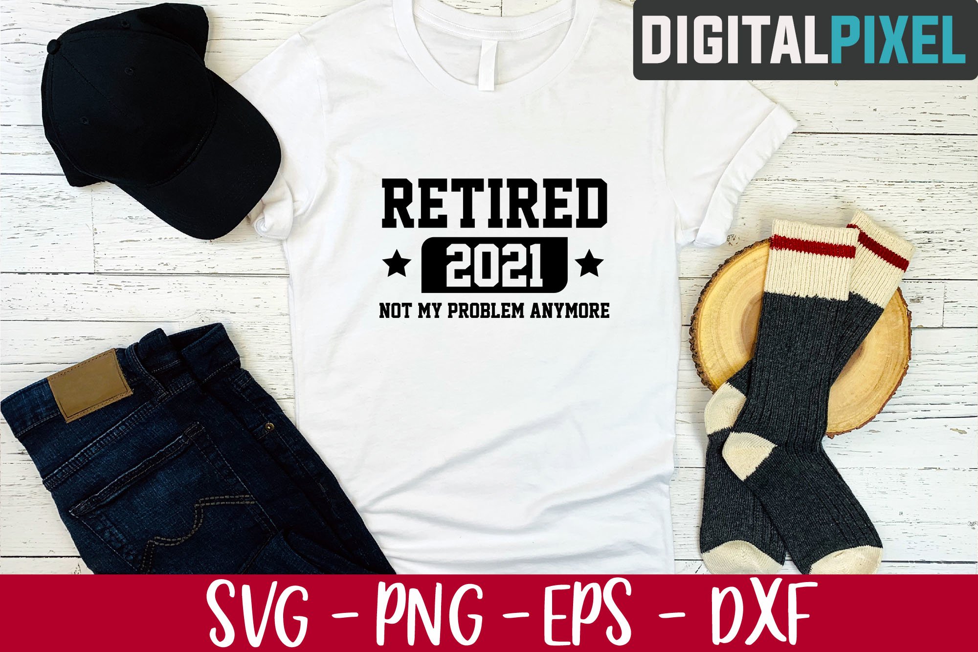 Retired 2021 Svg, Not My Problem Anymore Svg, Retired Svg (1132453 ...