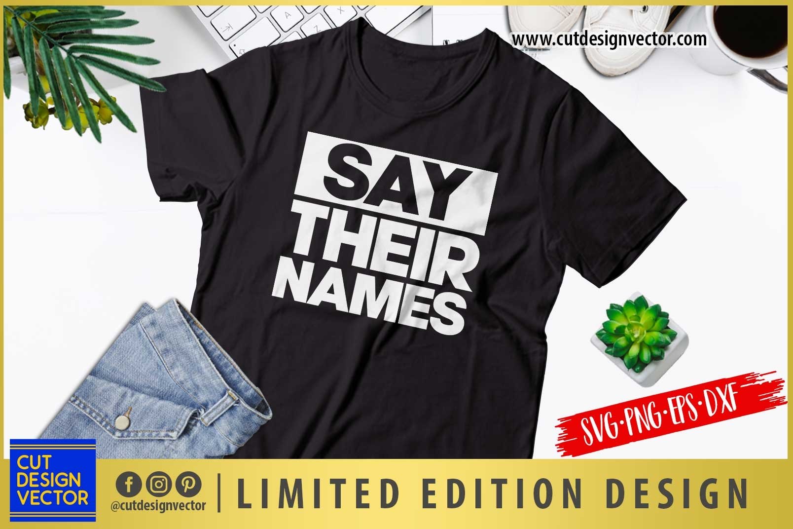 Say Their Names SVG (654710) | Cut Files | Design Bundles