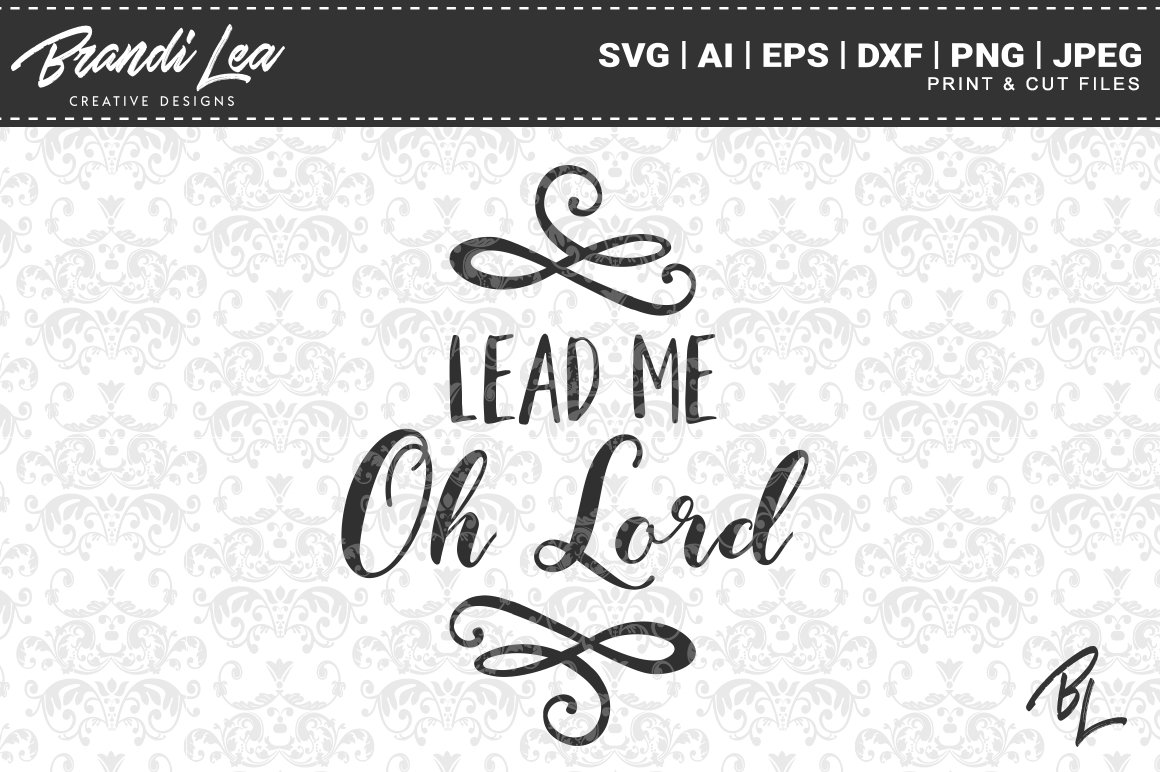 Lead Me Oh Lord SVG Cutting Files (76456) | SVGs | Design Bundles