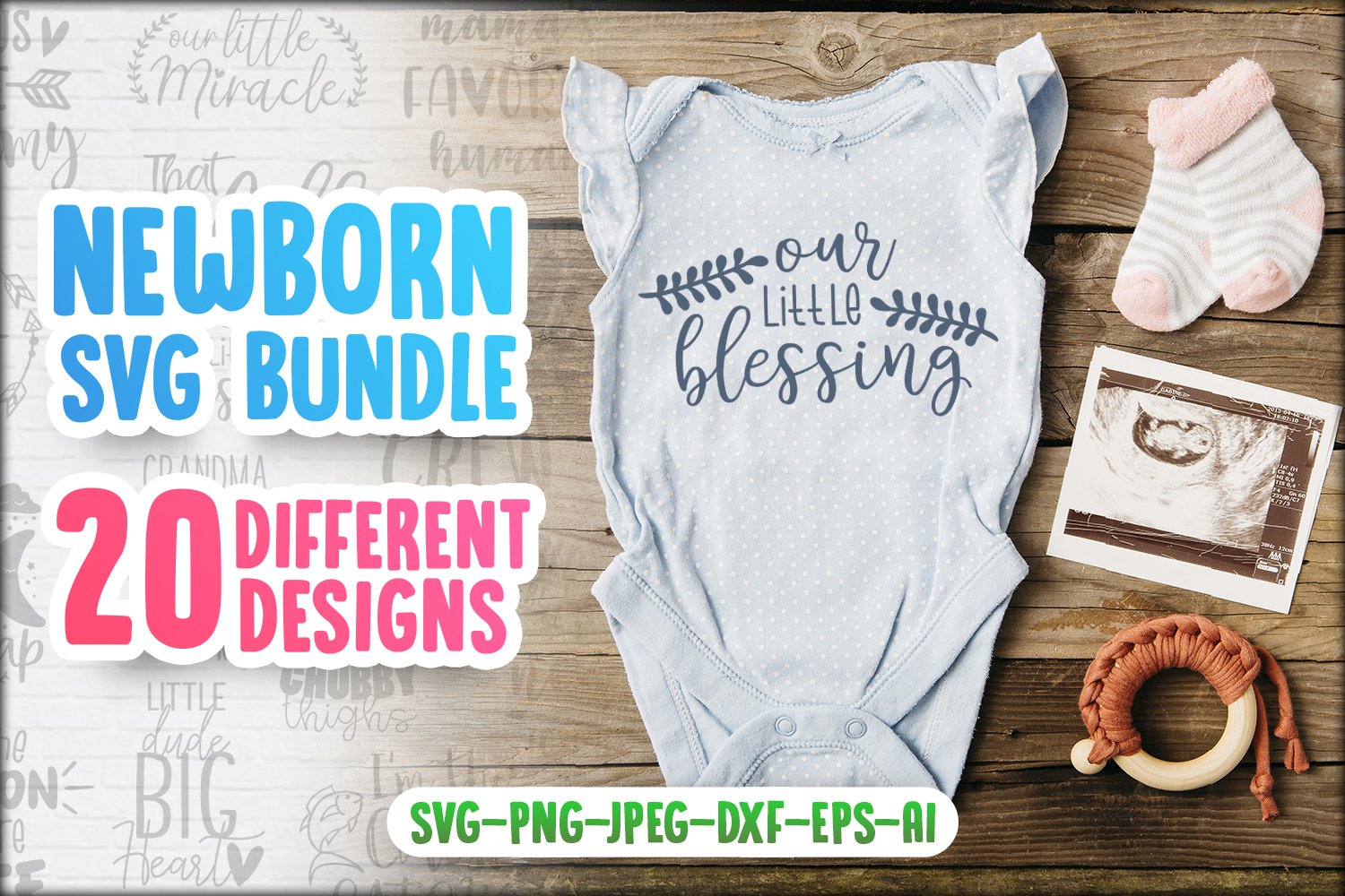 Newborn SVG Bundle - 20 Different Designs (907414) | Cut Files | Design ...