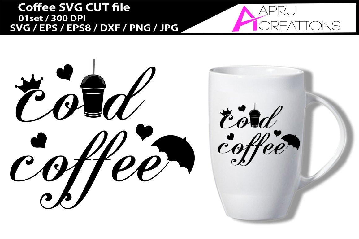 cold coffee SVG cut file / printable coffee cut file