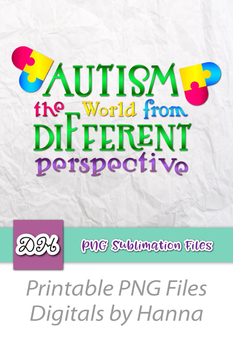 Autism The World From Different Perspective Sublimation PNG (533093 ...