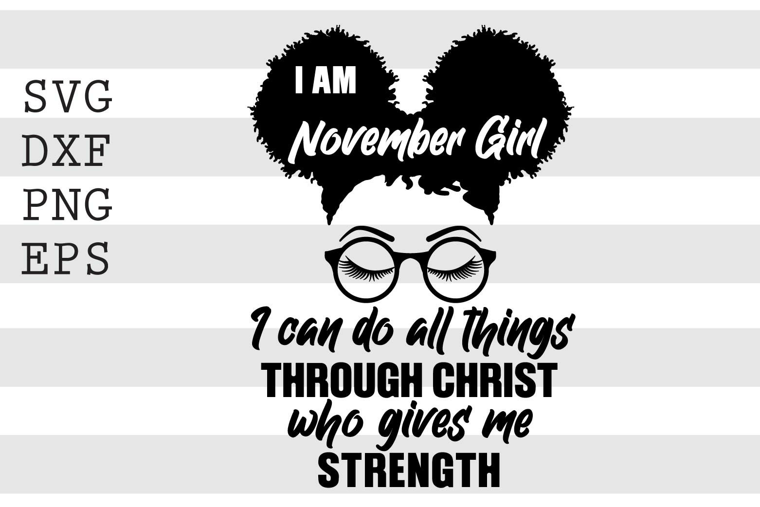 I am November Girl SVG