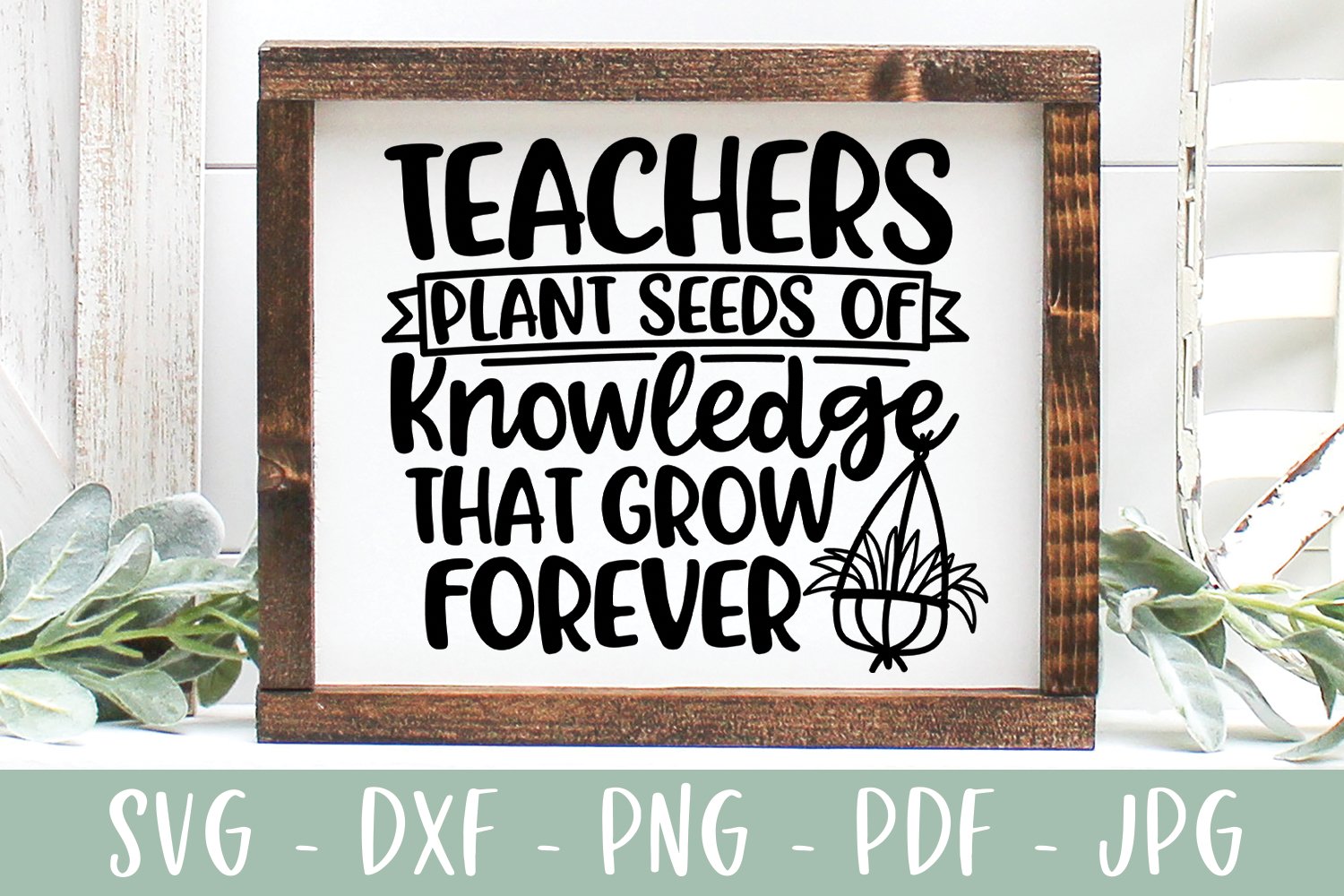 Teacher Appreciation SVG, Teachers Plant Seeds of Knowledge