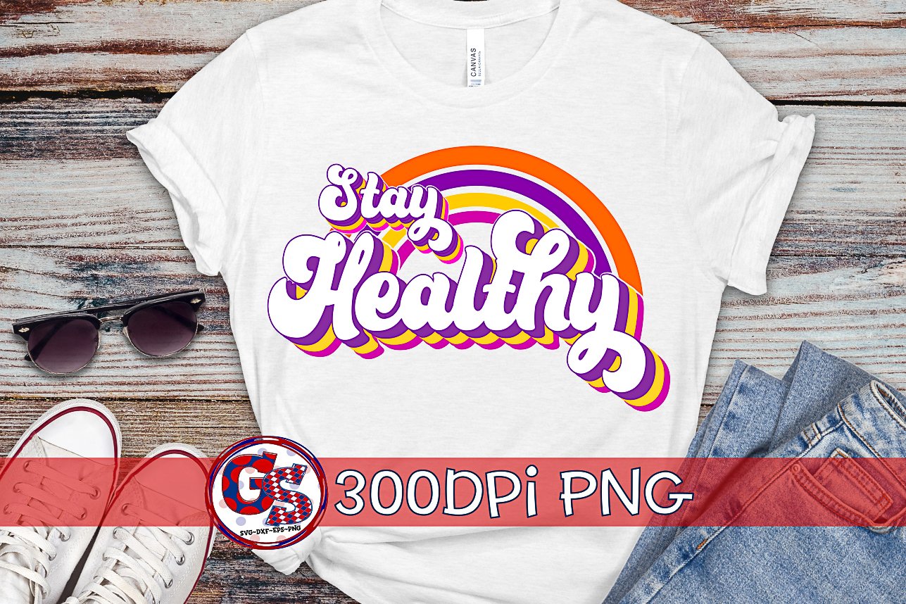 Retro Stay Healthy Rainbow PNG for Sublimation (1276387) | Sublimation ...