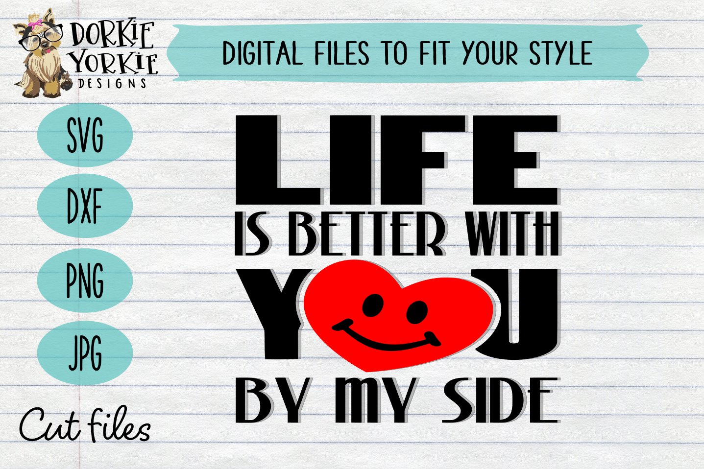 Life is better with you by my side BUNDLE - SVG Valentine (187219 ...
