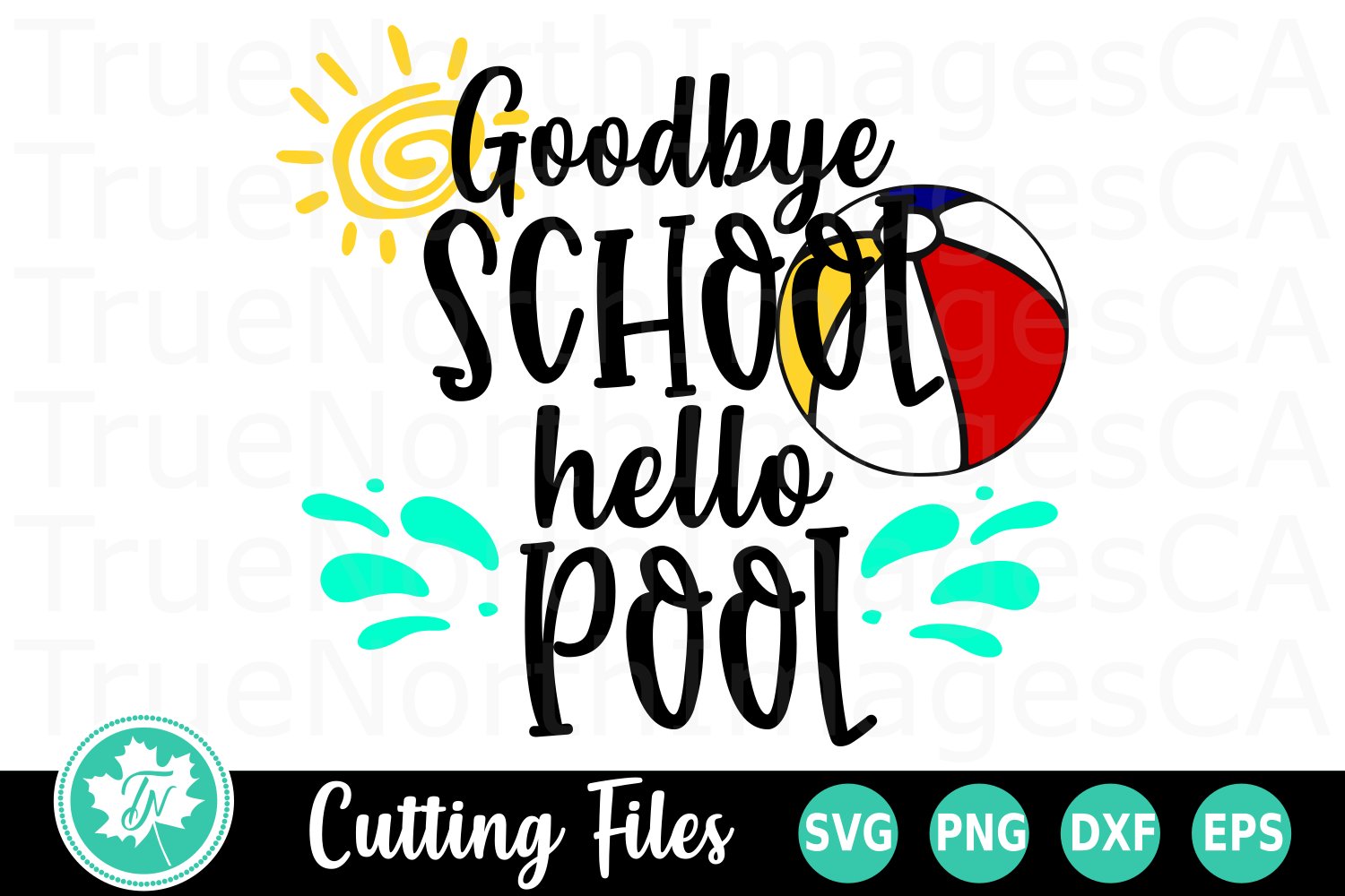 Goodbye School Hello Pool - A School SVG Cut File (266253) | Cut Files ...