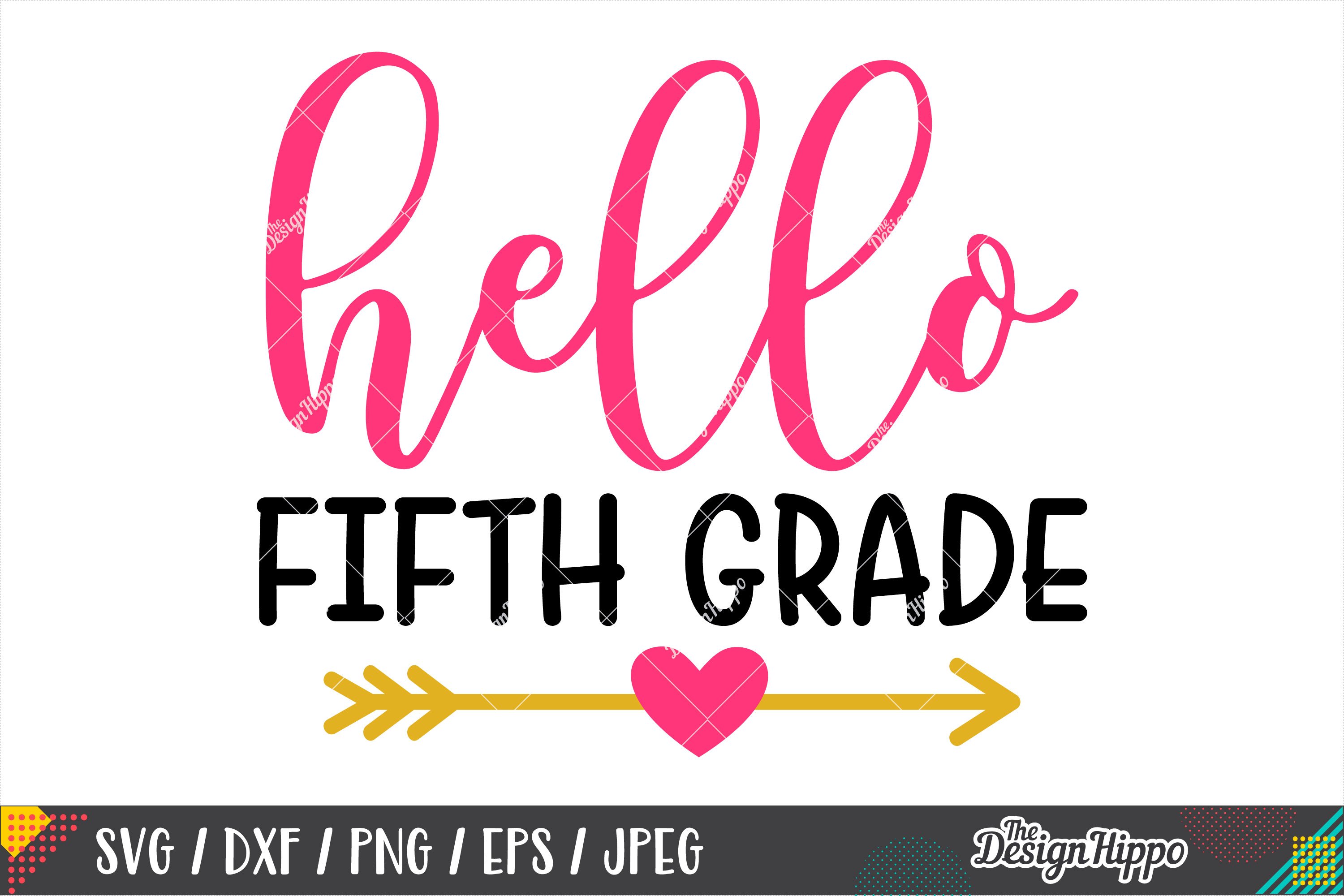 Hello Fifth Grade SVG, 5th Grade SVG DXF PNG Cricut Cut File (296450 ...