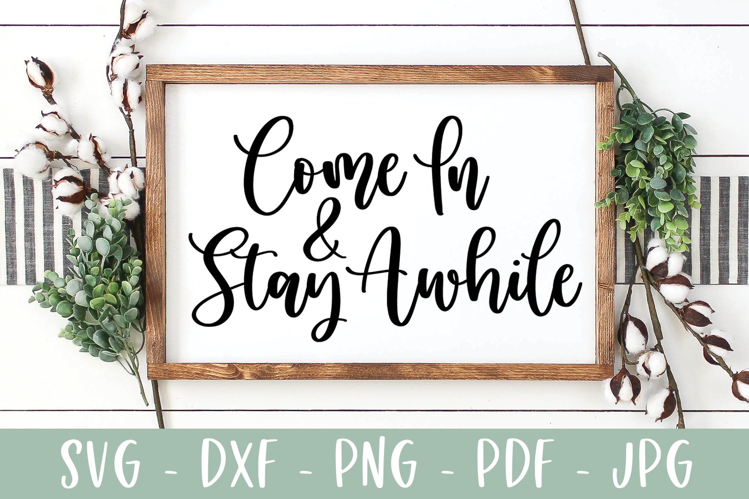 Come In & Stay Awhile SVG