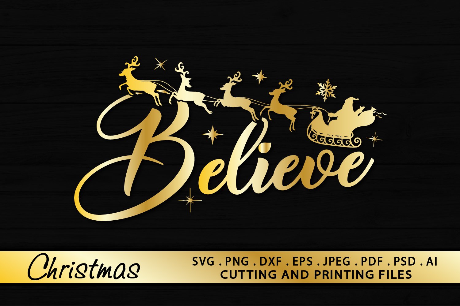 Believe Christmas SVG PNG EPS DXF File Believe SVG Santa SVG (711549 ...