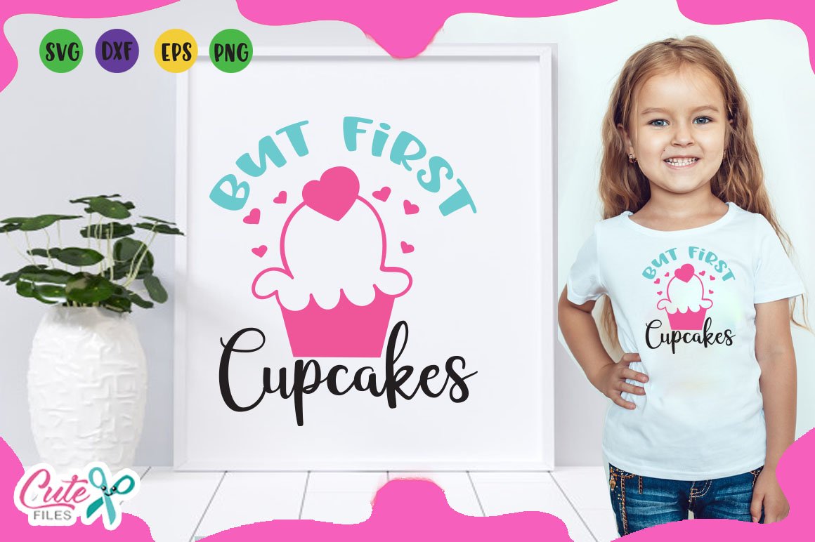 But First Cupcakes, svg saying for crafter (198424) | SVGs | Design Bundles