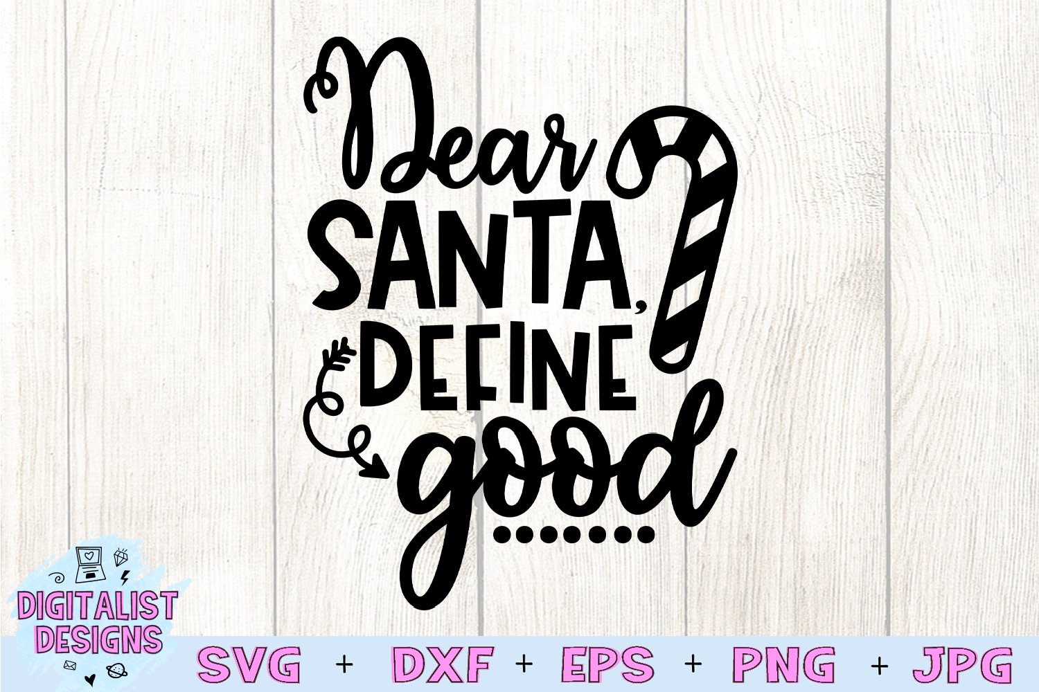 Dear Santa Define Good SVG, Christmas SVG, Funny (907112) | Cut Files ...