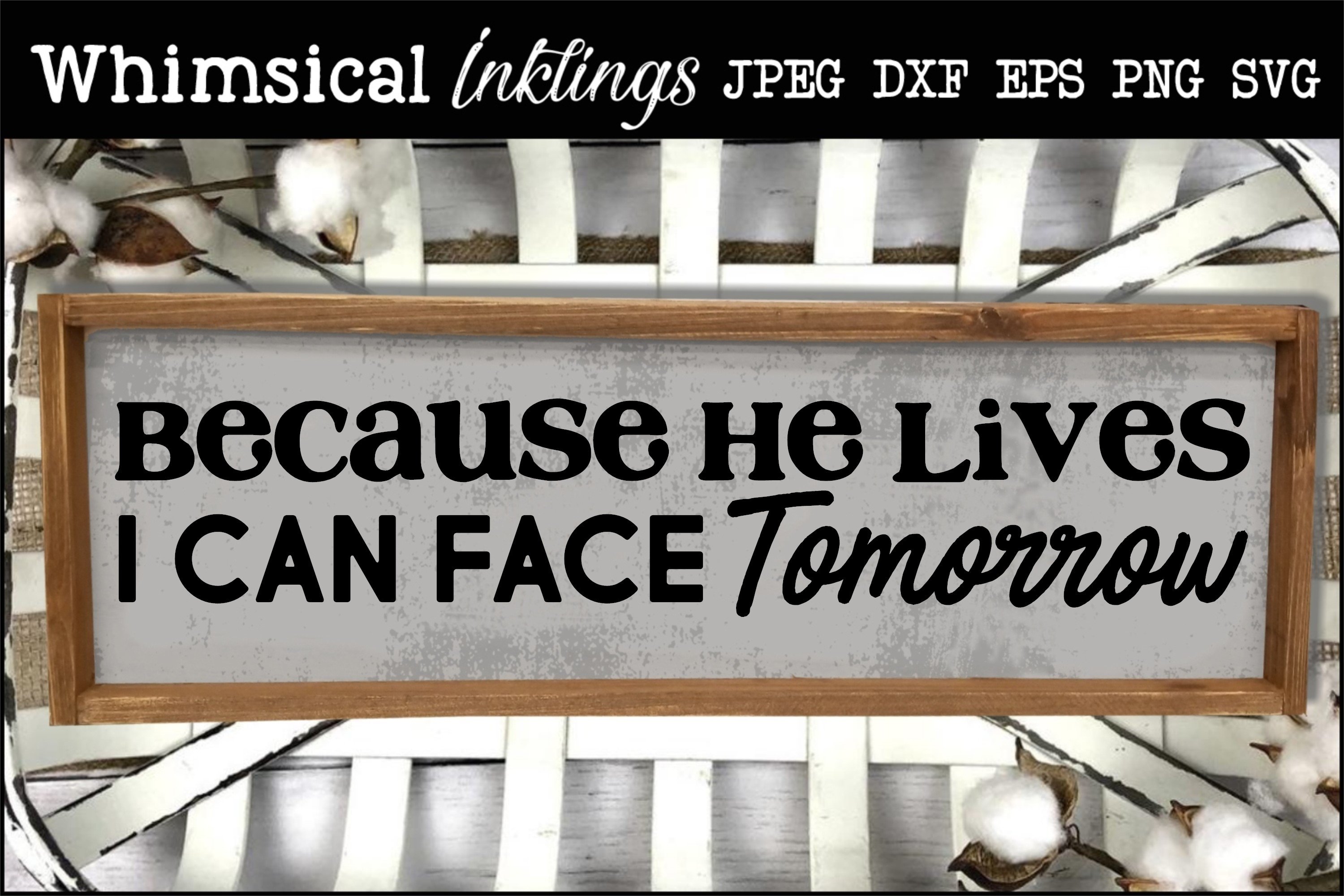 Because He Lives SVG (662162) | Cut Files | Design Bundles