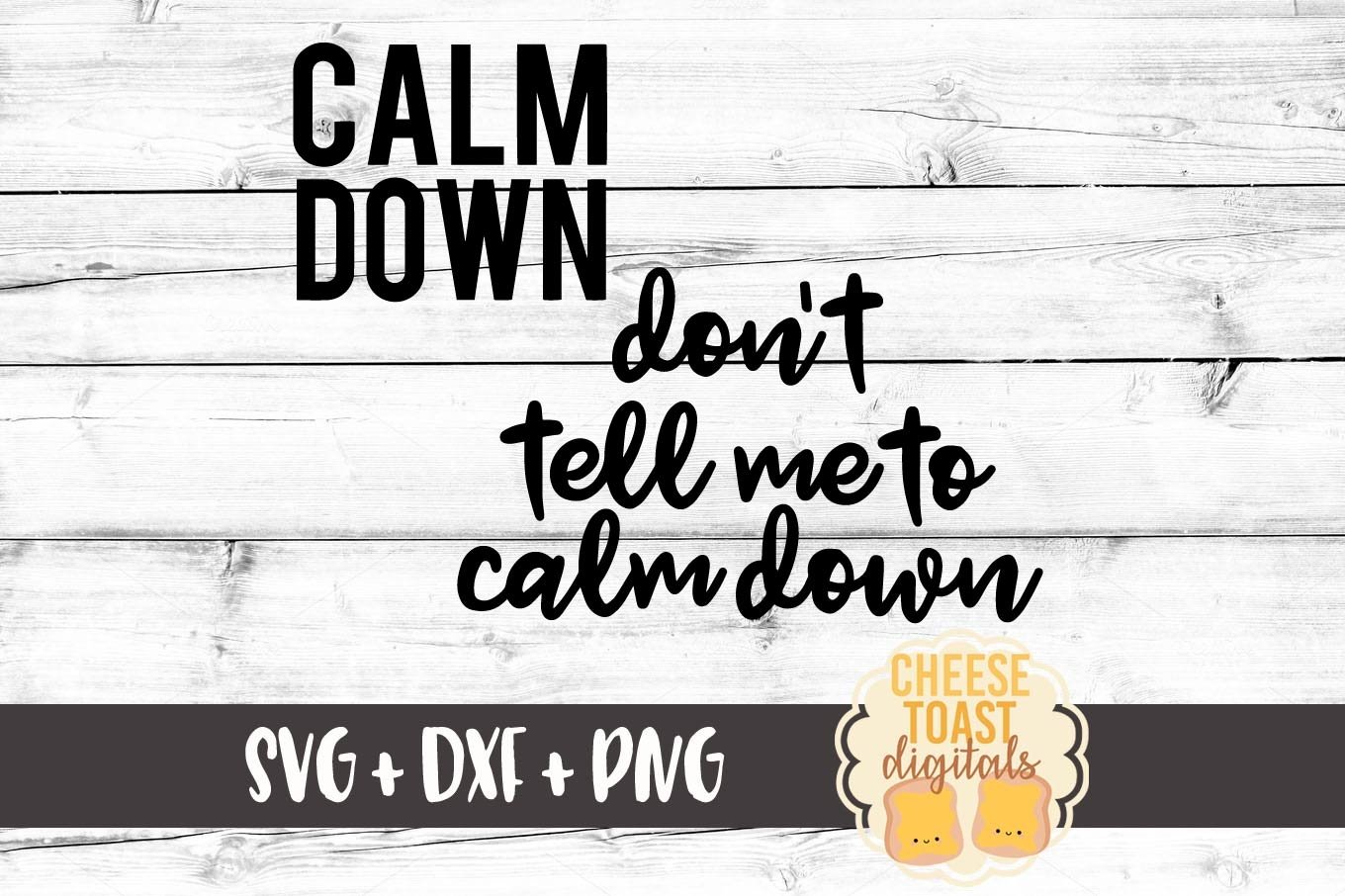 Calm Down / Don't Tell Me To Calm Down - Couples SVG PNG DXF (79341 ...