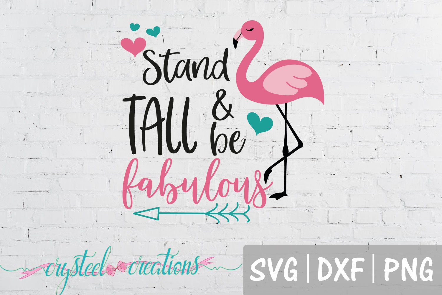Stand tall & be fabulous -Flamingo SVG, DXF, PNG (104699) | Cut Files ...