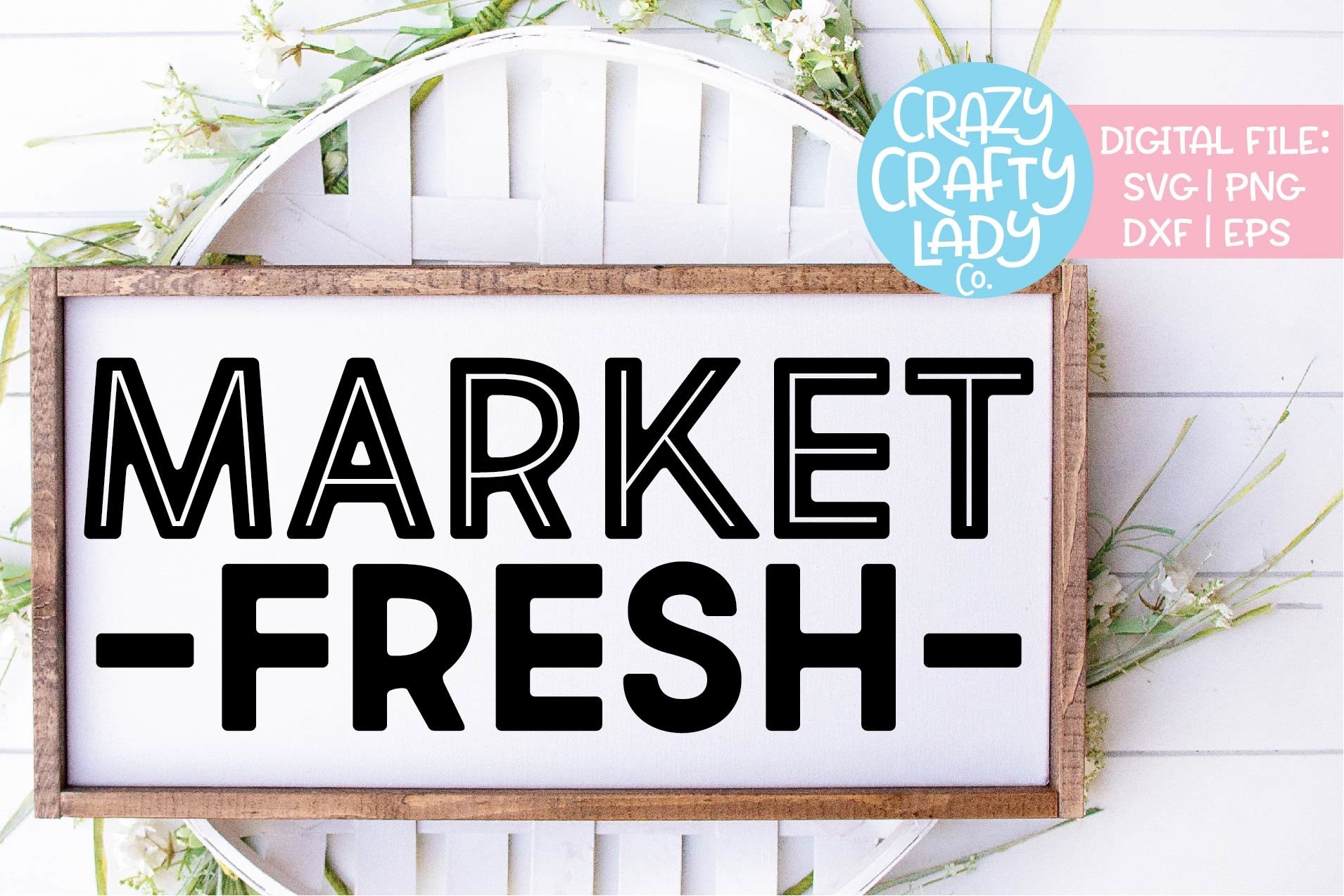 Market Fresh Kitchen Wood Sign SVG DXF EPS PNG Cut File (363596) | SVGs ...