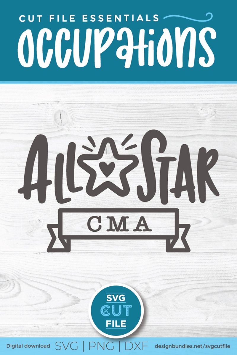 All Star CMA svg, a Certified Medical Assistant svg file (577193) | Cut ...