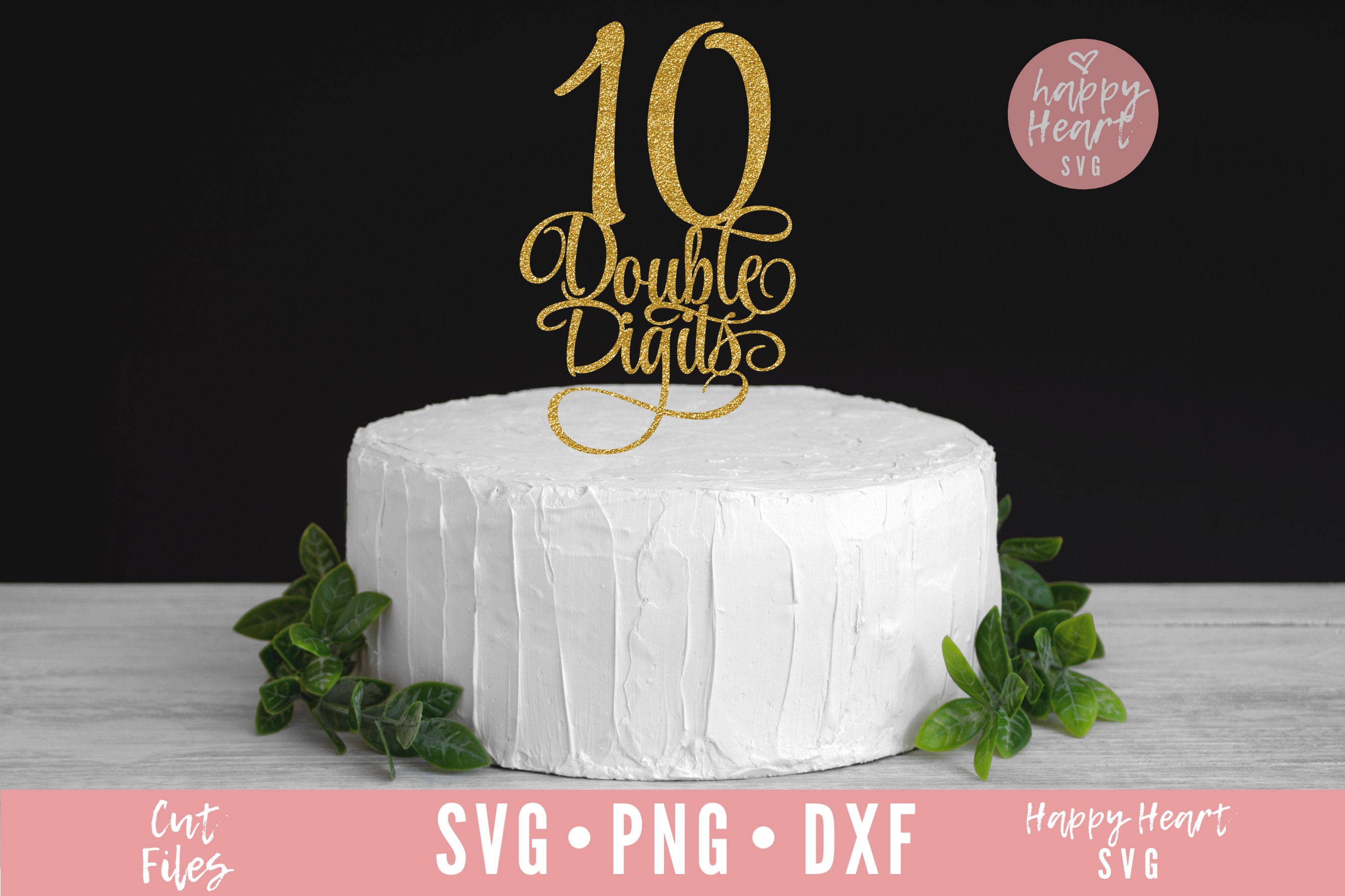 Double Digits Cake Topper SVG (1025064) | Cut Files | Design Bundles