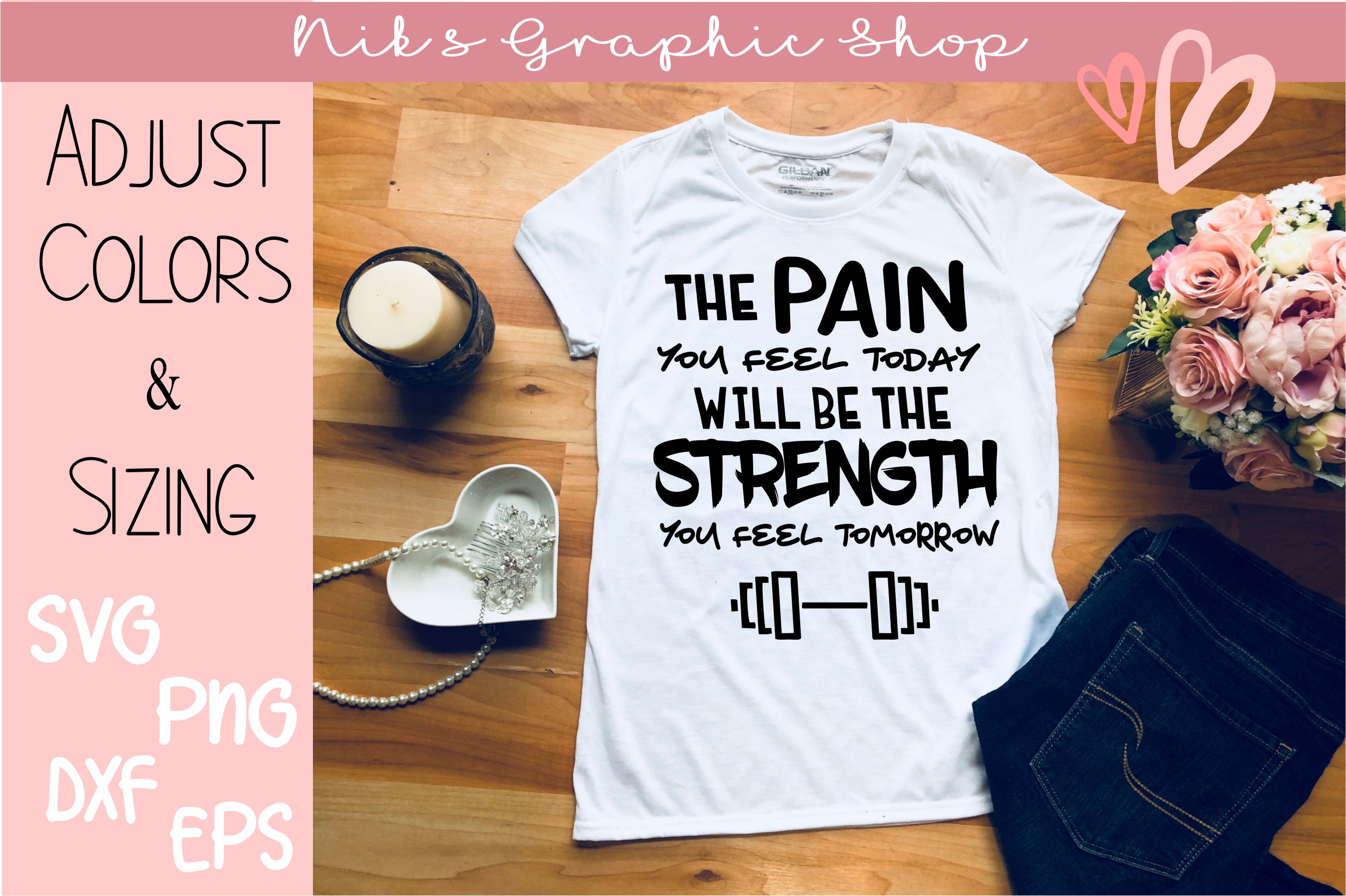 Pain to Strength Svg, Strength Svg, Workout Svg, MotivateSVG