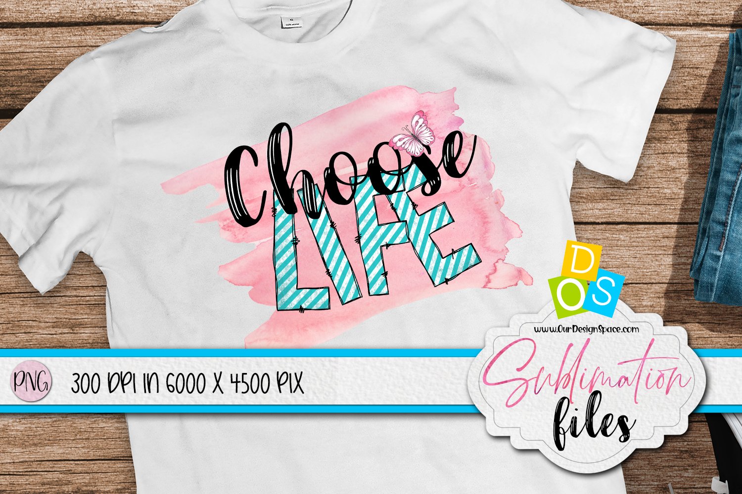 Choose Life PNG FileImage for Crafters (678288) | Sublimation | Design ...