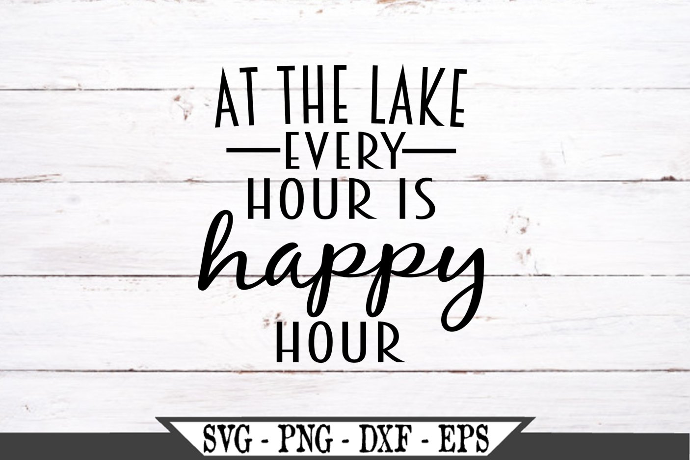 At The Lake Every Hour Is Happy Hour SVG (646217) | SVGs | Design Bundles