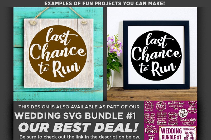 Last Chance To Run SVG Wedding Sign - 5507 (151587) | SVGs | Design Bundles